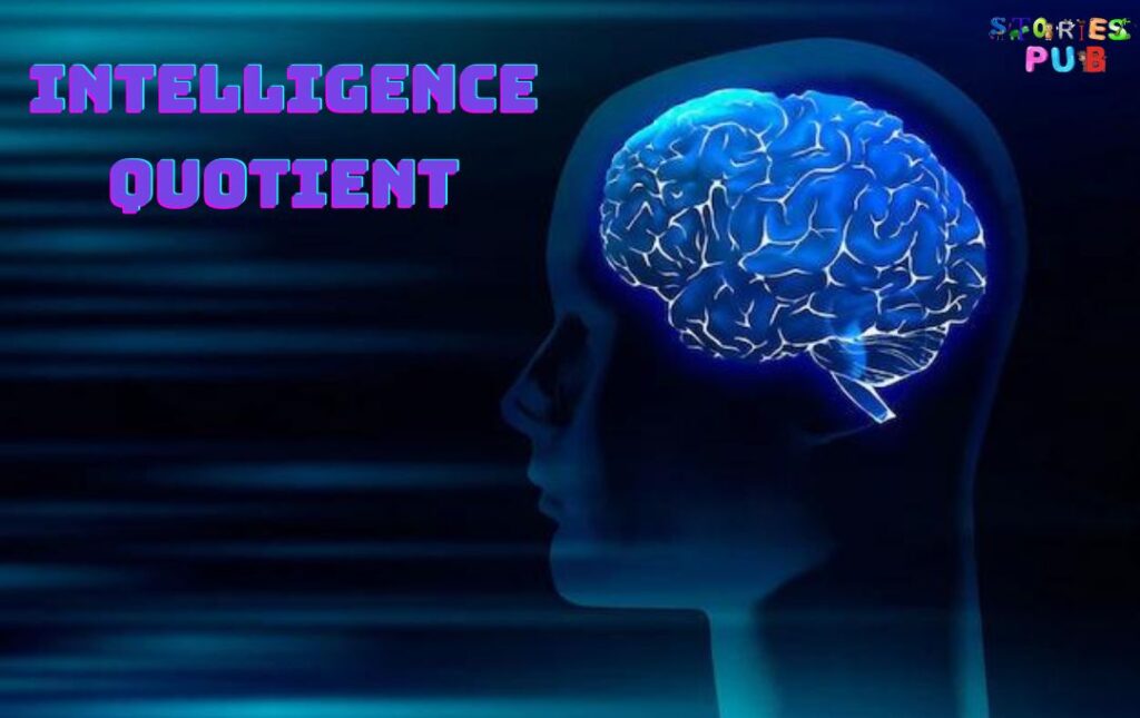 What Is The Full Form Of IQ | Storiespub.com- Learn With Fun